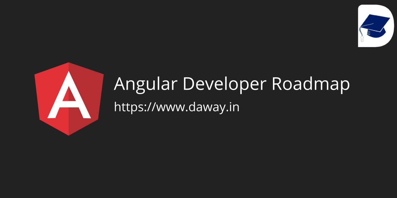 Angular Developer Roadmap Angular Developer Roadmap