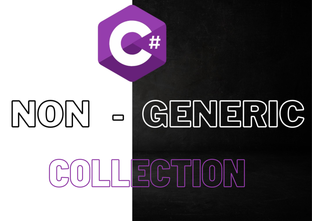Non-generic Collections Non-generic Collections