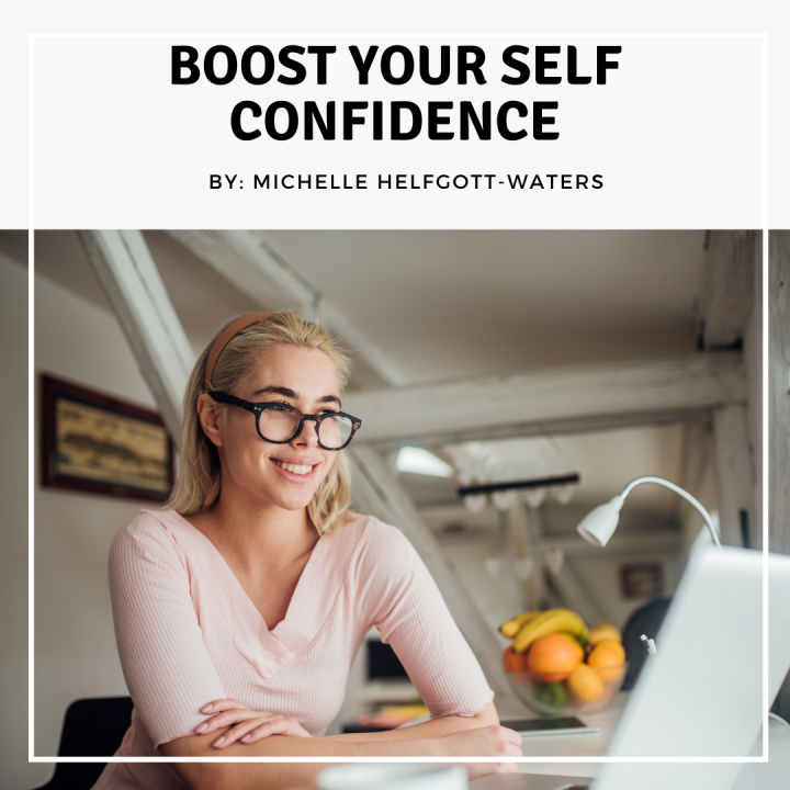 Boost Your Self-Confidence Boost Your Self-Confidence