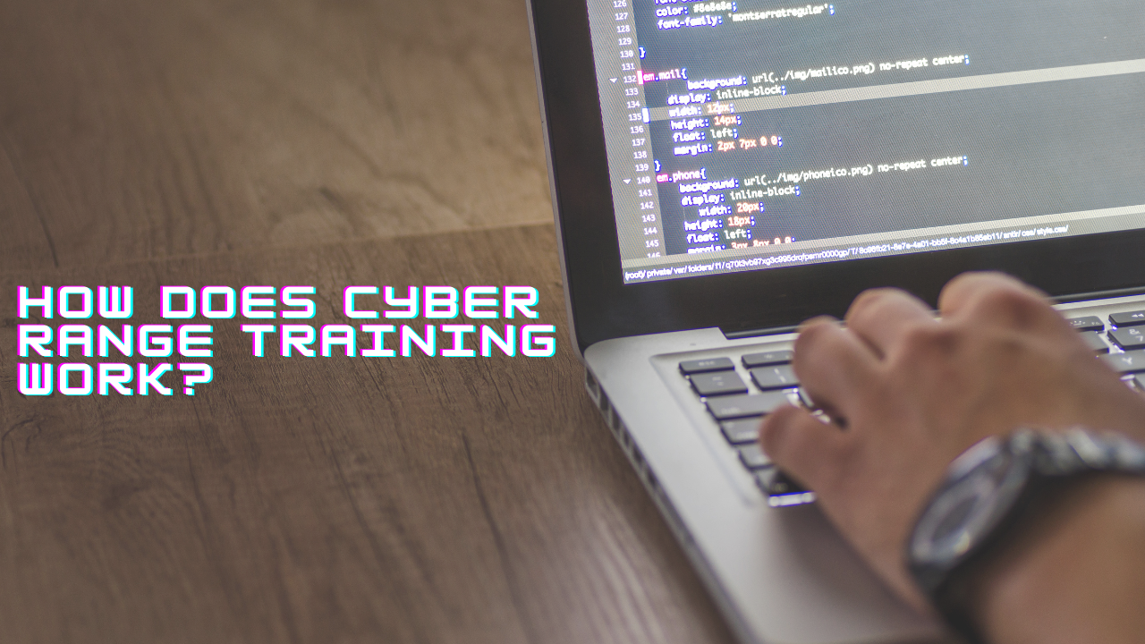 How Does Cyber Range Training Work? How Does Cyber Range Training Work?