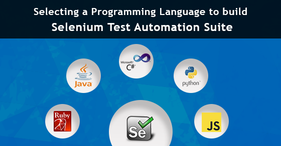 How to build Selenium Test Automation Suite for Programming Language How to build Selenium Test Automation Suite for Programming Language