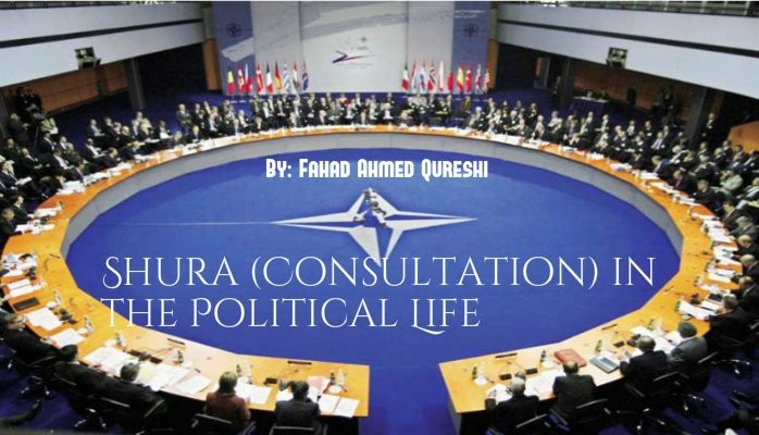 Shura (Consultation) in the Political Life Shura (Consultation) in the Political Life