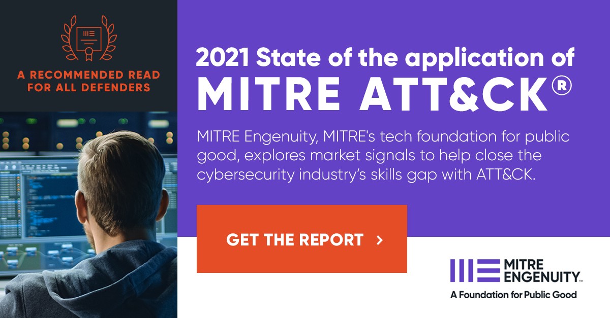 MITRE Engenuity on LinkedIn: What is the industry’s state of knowledge ... MITRE Engenuity on LinkedIn: What is the industry’s state of knowledge ...