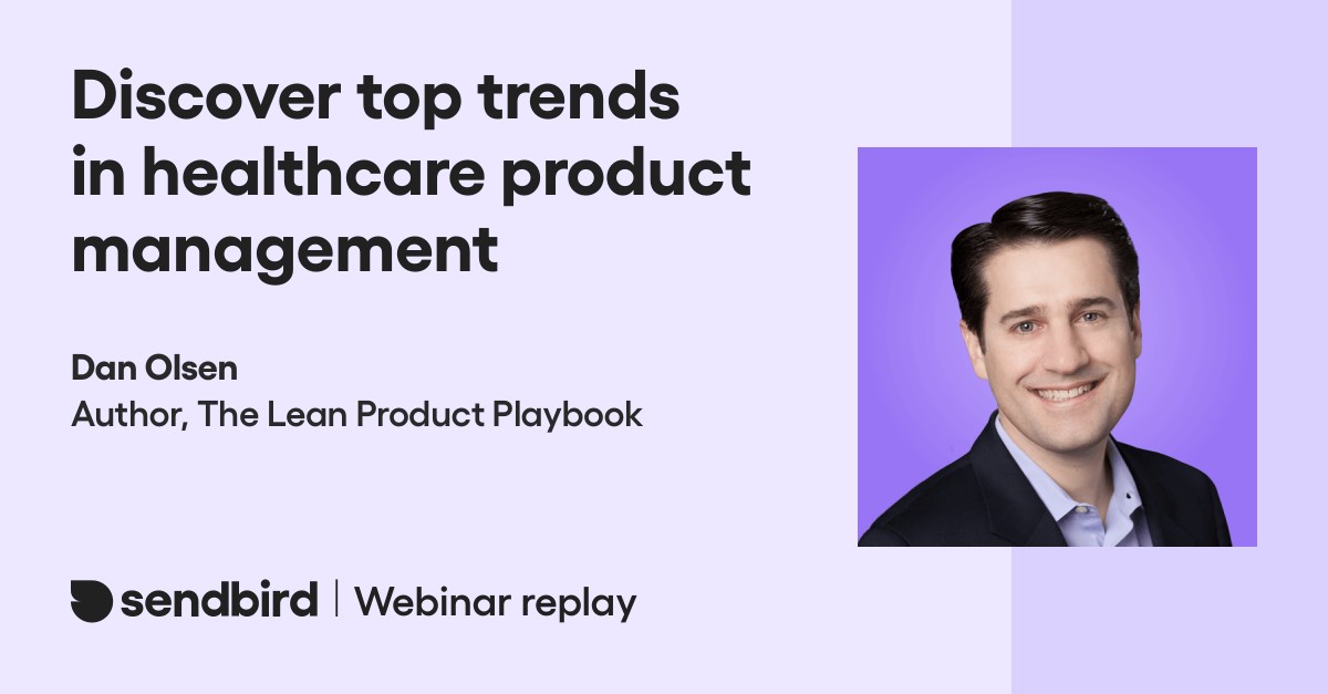 Sendbird on LinkedIn: Learn about trends in healthcare product ... Sendbird on LinkedIn: Learn about trends in healthcare product ...