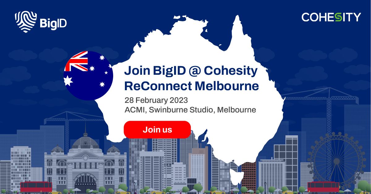 BigID on LinkedIn: Join us at Cohesity ReConnect in Sydney, Brisbane ... BigID on LinkedIn: Join us at Cohesity ReConnect in Sydney, Brisbane ...