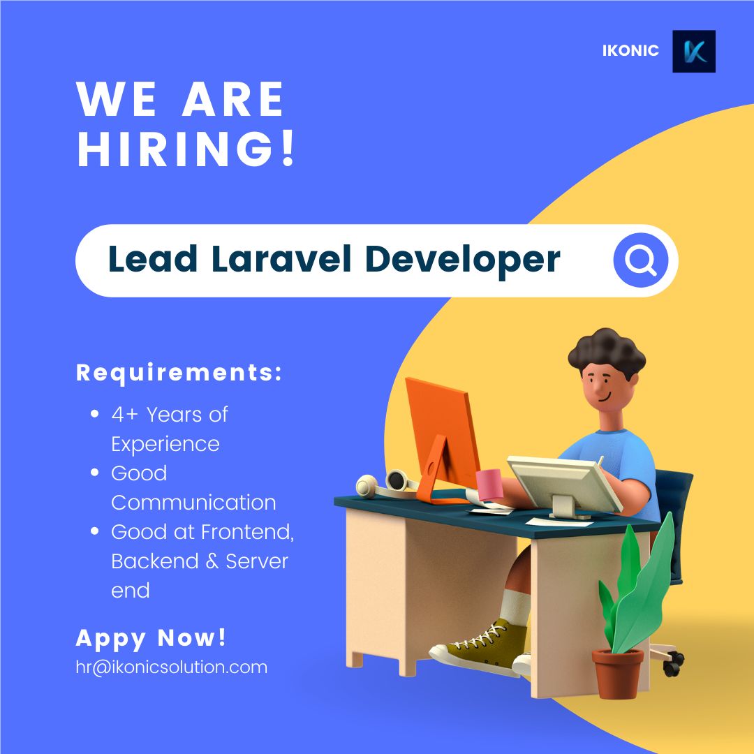 Shayan Ahmed Abbasi on LinkedIn: #job #laraveldeveloper #ikonic # ... Shayan Ahmed Abbasi on LinkedIn: #job #laraveldeveloper #ikonic # ...