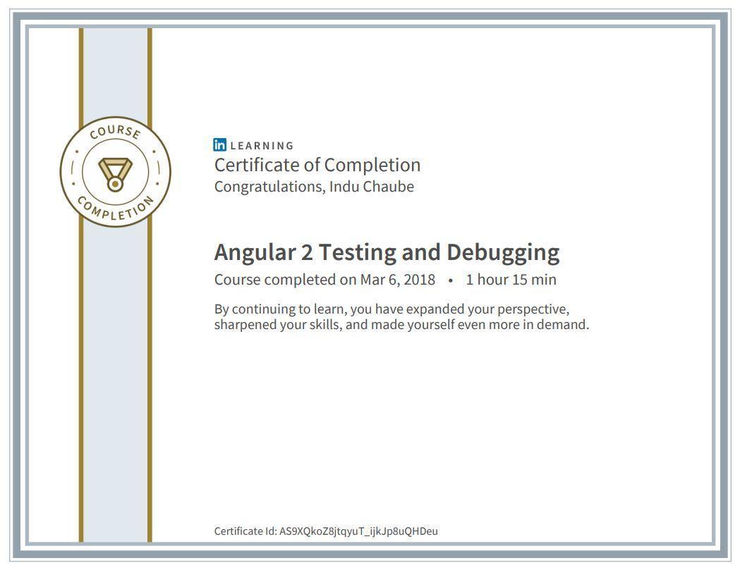 Indu Chaube on LinkedIn: Certificate of Completion: Angular 2 Testing ... Indu Chaube on LinkedIn: Certificate of Completion: Angular 2 Testing ...