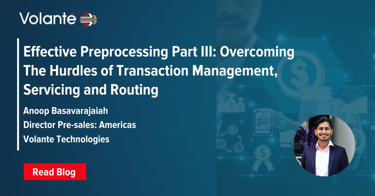 Volante Technologies on LinkedIn: Effective Preprocessing Part III ... Volante Technologies on LinkedIn: Effective Preprocessing Part III ...
