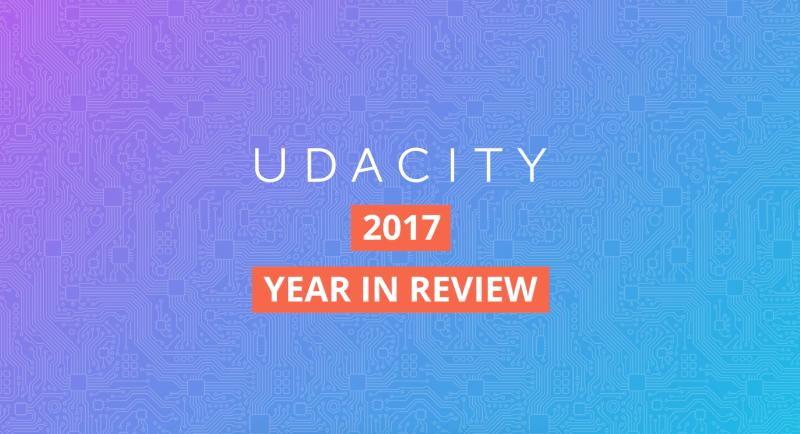 Udacity on LinkedIn: Udacity 2017 Year in Review Udacity on LinkedIn: Udacity 2017 Year in Review