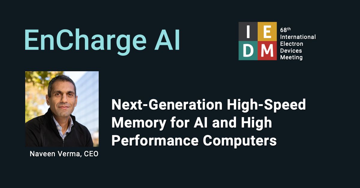 EnCharge AI on LinkedIn: IEDM Short Courses — IEDM EnCharge AI on LinkedIn: IEDM Short Courses — IEDM