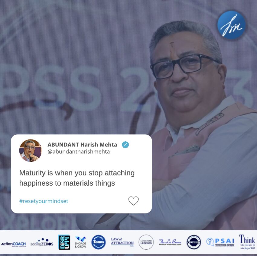 Coach Harish Mehta on LinkedIn: #maturity #happiness #resetyourmindset Coach Harish Mehta on LinkedIn: #maturity #happiness #resetyourmindset