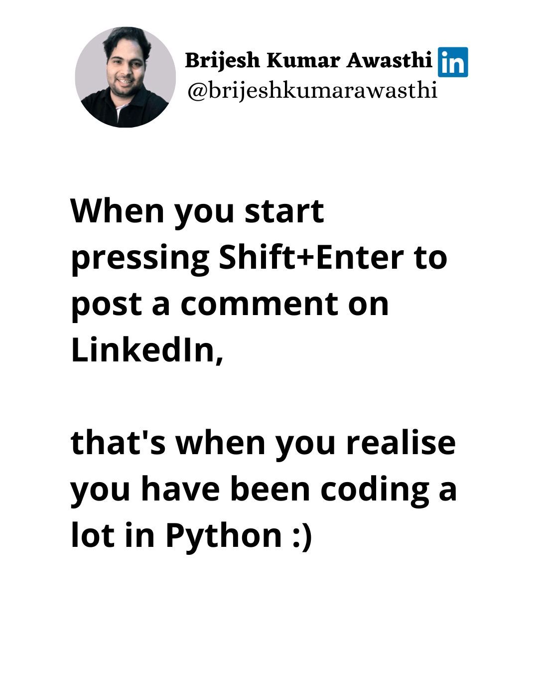 Brijesh Kumar Awasthi auf LinkedIn: #python #linkedin #coding Brijesh Kumar Awasthi auf LinkedIn: #python #linkedin #coding