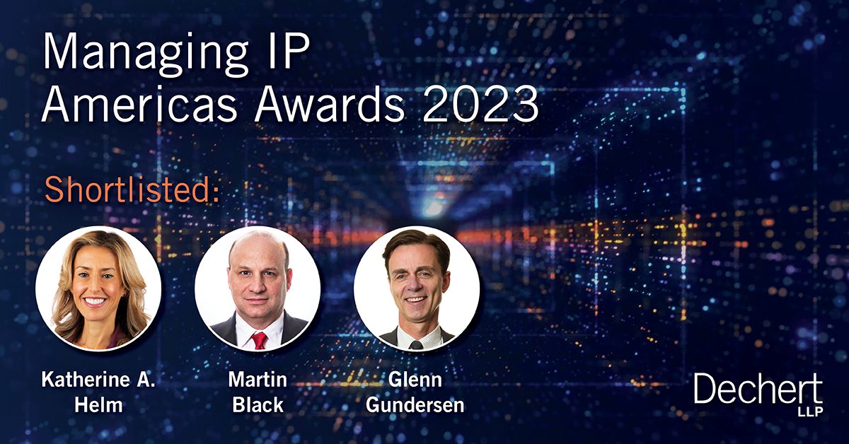 Dechert LLP on LinkedIn: Managing IP Americas Awards 2023: shortlists ... Dechert LLP on LinkedIn: Managing IP Americas Awards 2023: shortlists ...