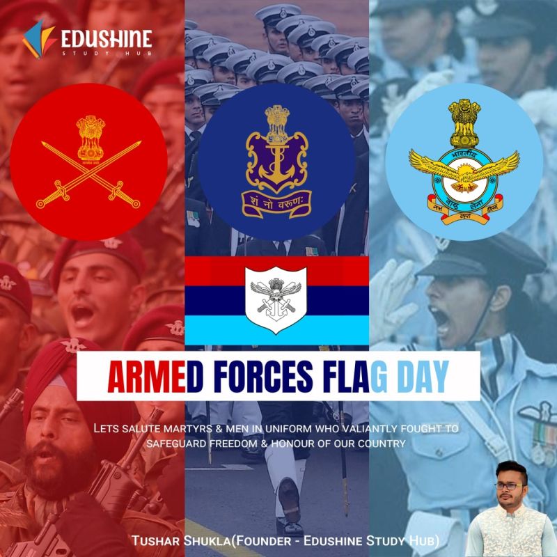 tushar shukla on LinkedIn: #armedforcesflagday #jaihind #edushinestudyhub tushar shukla on LinkedIn: #armedforcesflagday #jaihind #edushinestudyhub