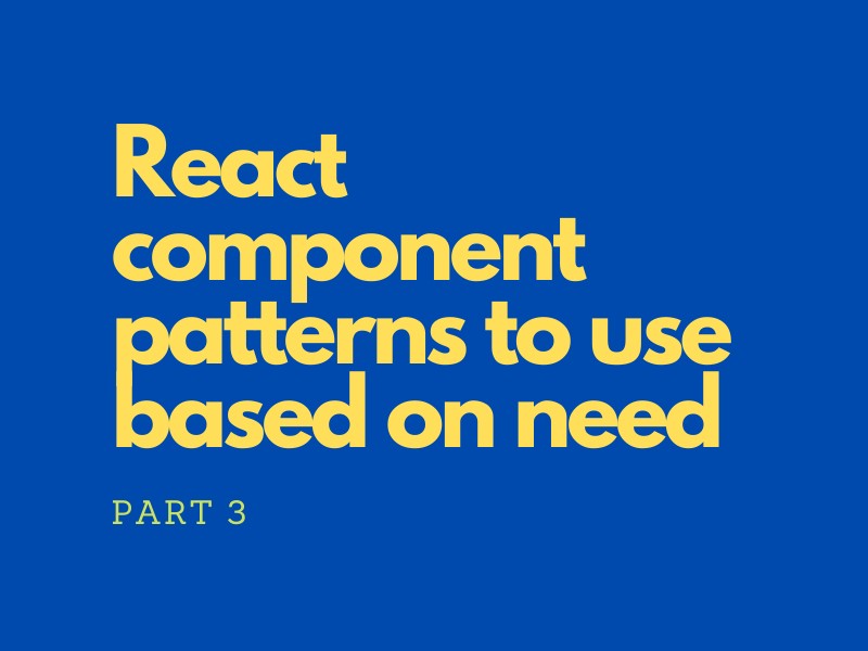 Sagar Pateliya on LinkedIn: React component patterns to use based on ... Sagar Pateliya on LinkedIn: React component patterns to use based on ...