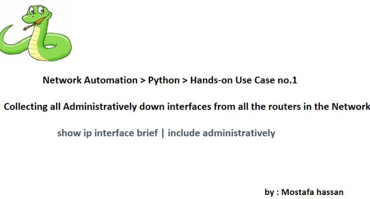 Network Automation via Python Use Case No.1 : Collect Administratively ... Network Automation via Python Use Case No.1 : Collect Administratively ...