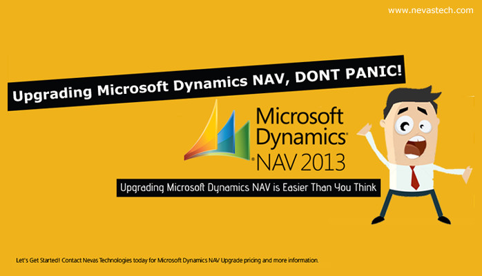 Upgrading Microsoft Dynamics NAV, Don't Panic Upgrading Microsoft Dynamics NAV, Don't Panic