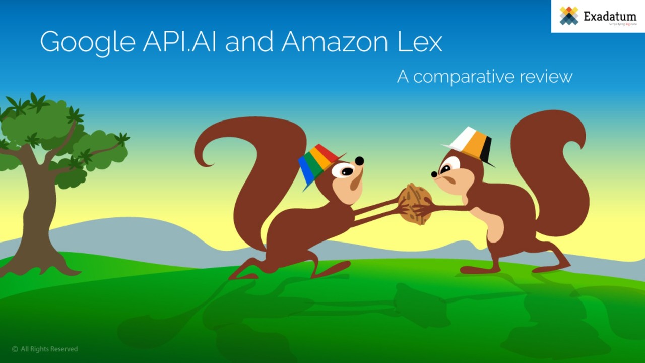 Google API.AI and Amazon Lex - A comparative review Google API.AI and Amazon Lex - A comparative review