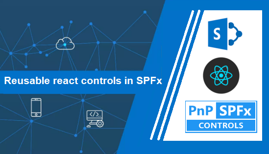 Use React reusable controls in SharePoint Framework (SPFx) solution Use React reusable controls in SharePoint Framework (SPFx) solution