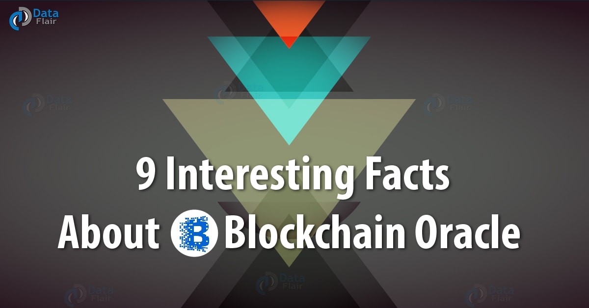 9 Interesting Facts About Blockchain Oracle 9 Interesting Facts About Blockchain Oracle