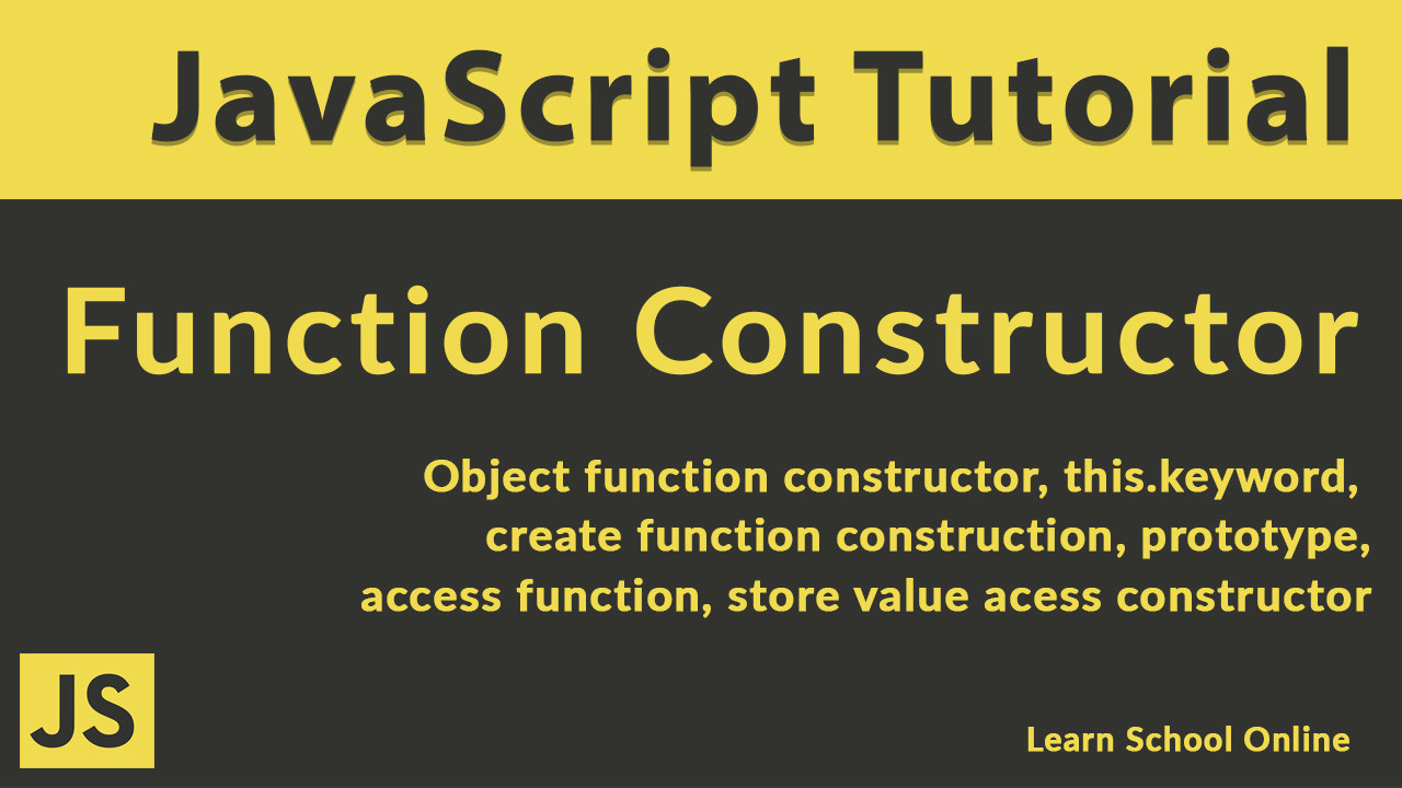 JavaScript Tutorial - JavaScript Function Constructor | JavaScript ... JavaScript Tutorial - JavaScript Function Constructor | JavaScript ...