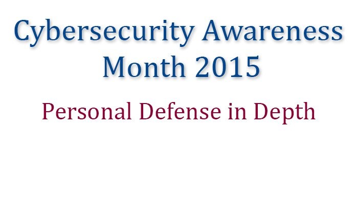 CSAM Week 3: Personal Defense in Depth CSAM Week 3: Personal Defense in Depth