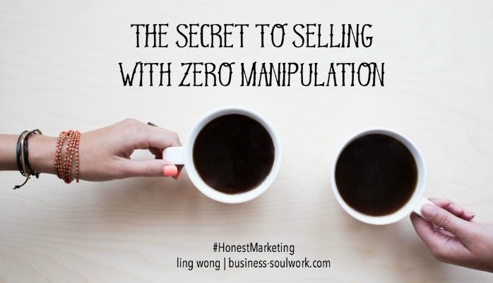 The Secret to Sales Persuasion with Zero Manipulation The Secret to Sales Persuasion with Zero Manipulation