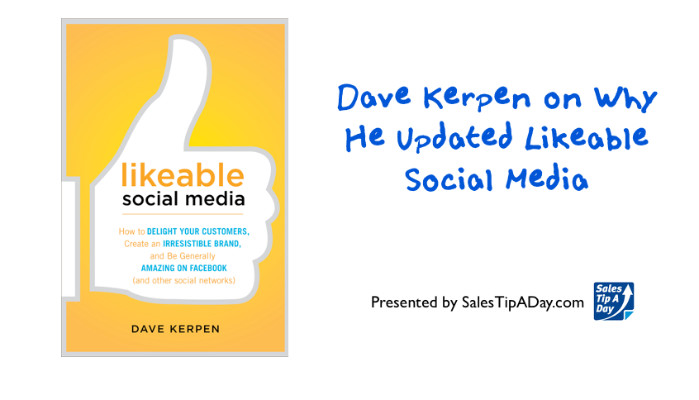 Dave Kerpen on Why He Updated Likeable Social Media Dave Kerpen on Why He Updated Likeable Social Media