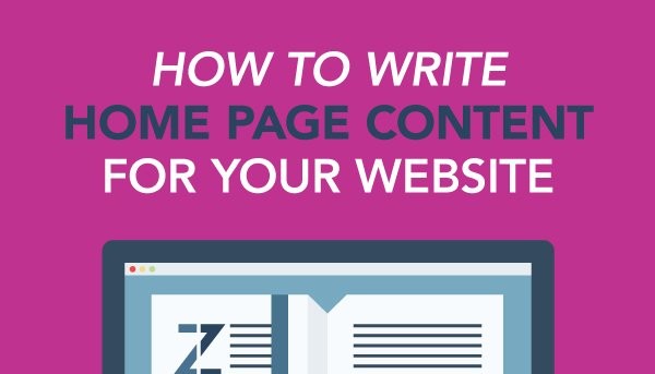 How to Write Homepage Content for Your Website How to Write Homepage Content for Your Website