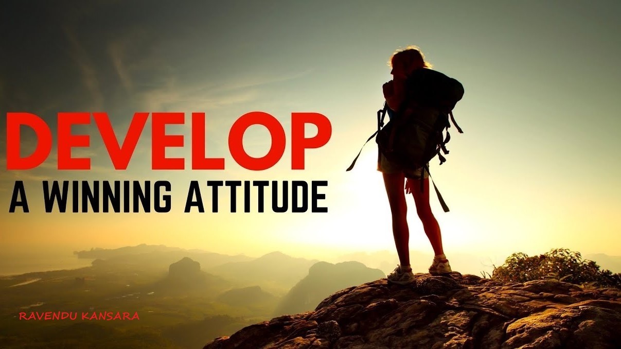 How To Develop a Winning Attitude How To Develop a Winning Attitude