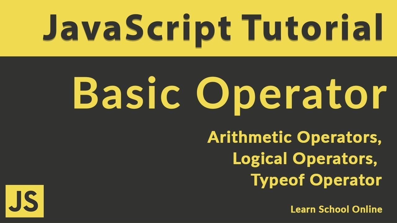 Javascript Basic Operator? Javascript Basic Operator?