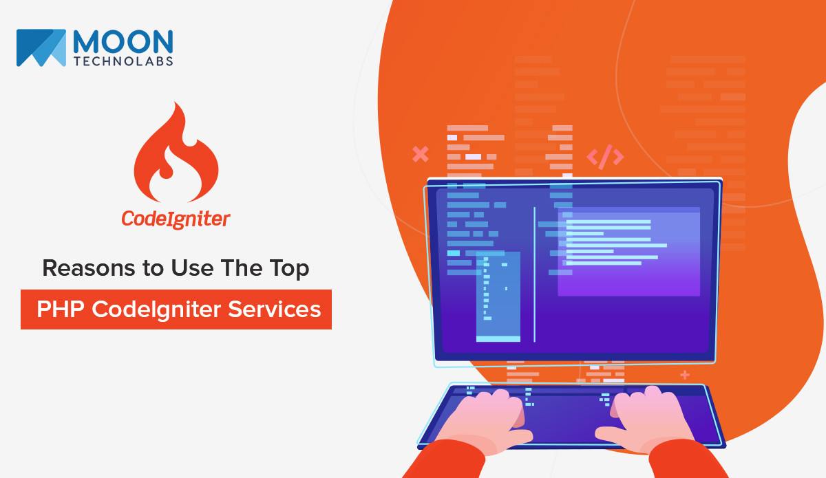 Reasons to Use The Top PHP Codelgniter Services Reasons to Use The Top PHP Codelgniter Services