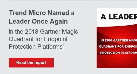 Trend Micro Named a Leader Once Again in the 2018 Gartner Magic ... Trend Micro Named a Leader Once Again in the 2018 Gartner Magic ...