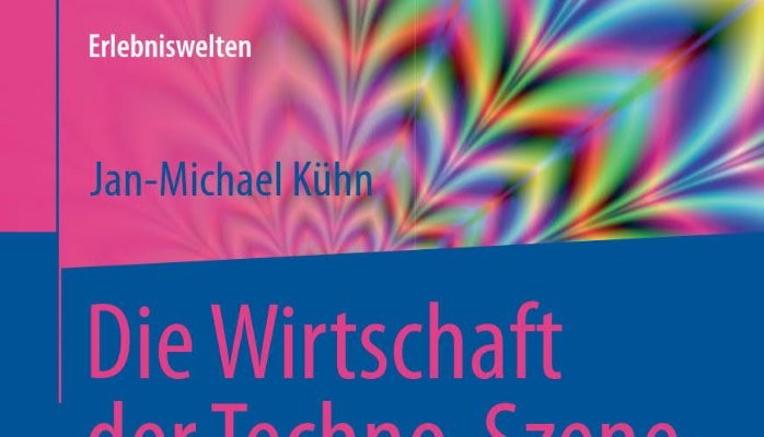 Neues Buch: Die Wirtschaft der Techno-Szene Neues Buch: Die Wirtschaft der Techno-Szene