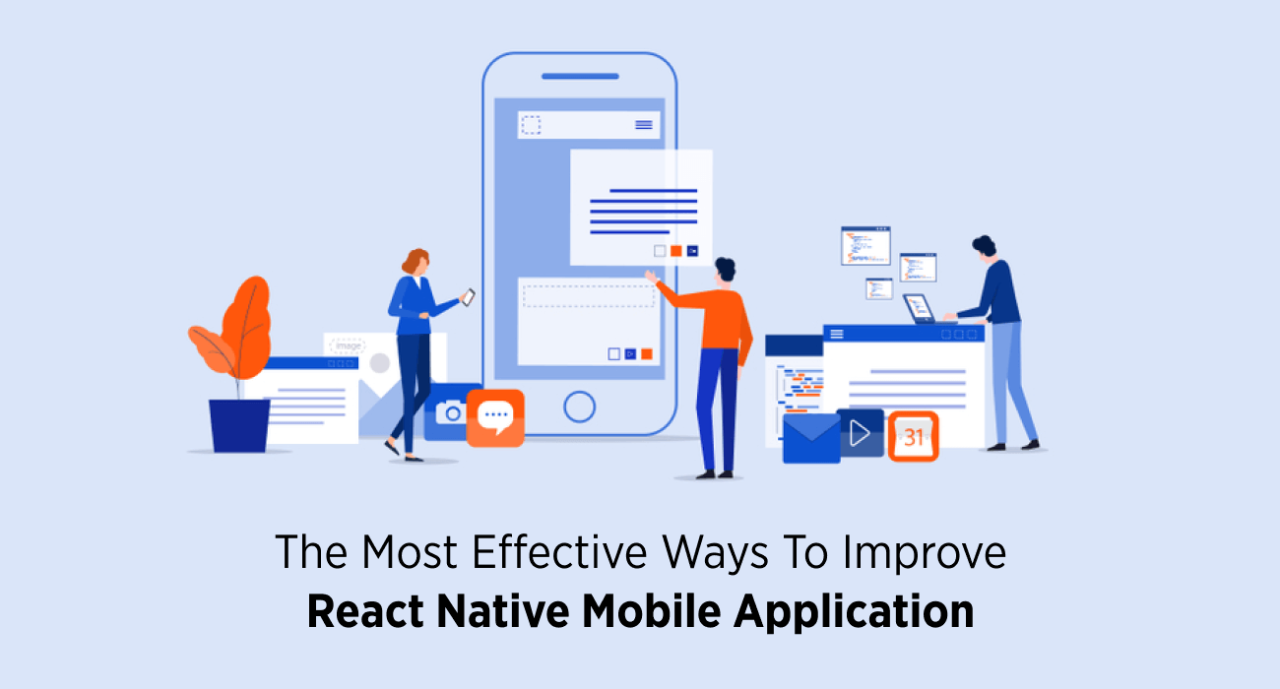Best Ways To Optimize Your React Native Mobile Application Best Ways To Optimize Your React Native Mobile Application