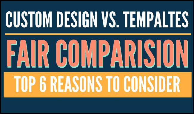 Custom vs Template Websites Custom vs Template Websites
