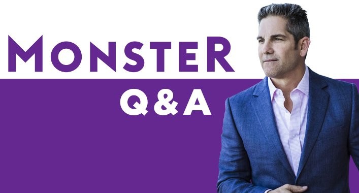Monster talks with Grant Cardone on Obsession, Purpose and Failure Monster talks with Grant Cardone on Obsession, Purpose and Failure