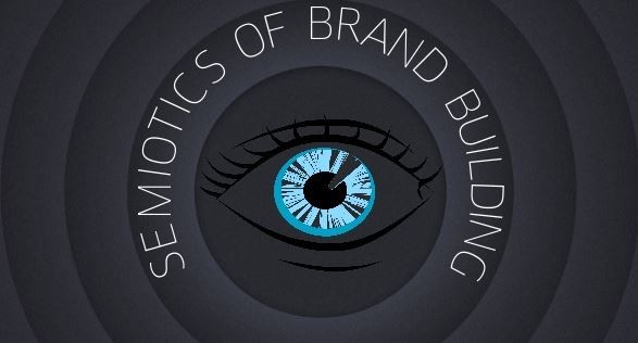 Semiotics - an important aspect for creating strong brands Semiotics - an important aspect for creating strong brands