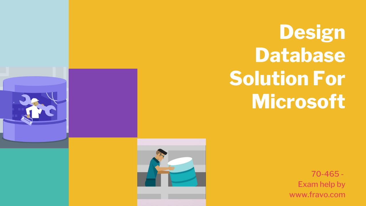 Designing Database Solutions for Microsoft Designing Database Solutions for Microsoft