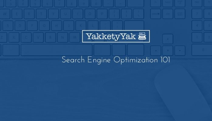 Search Engine Optimization 101 Search Engine Optimization 101