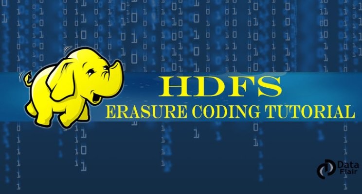Erasure Coding in Hadoop HDFS Erasure Coding in Hadoop HDFS