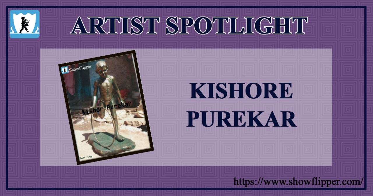 Artist Spotlight - Kishore Bharat Purekar Artist Spotlight - Kishore Bharat Purekar