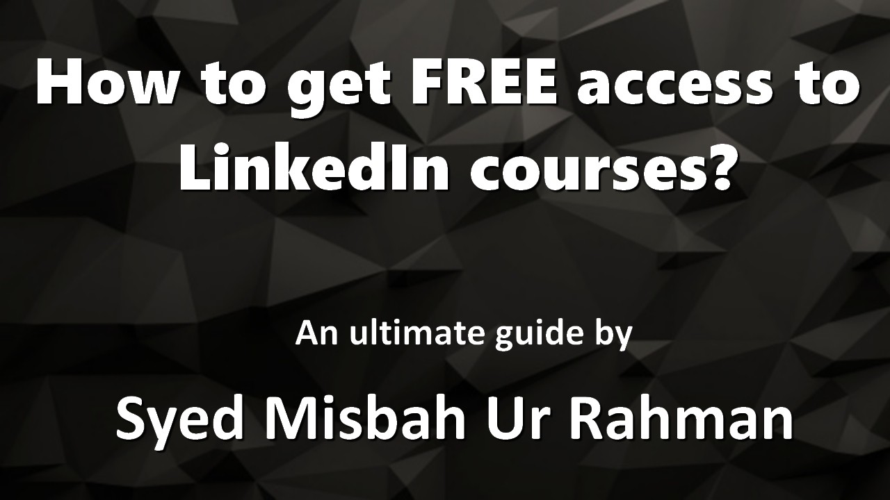 How to get FREE access to LinkedIn courses? A complete guide to get ... How to get FREE access to LinkedIn courses? A complete guide to get ...