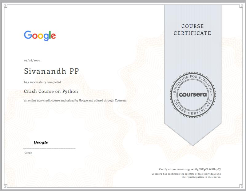Sivanandh PP on LinkedIn: #python #googlecertified #google #coursera Sivanandh PP on LinkedIn: #python #googlecertified #google #coursera