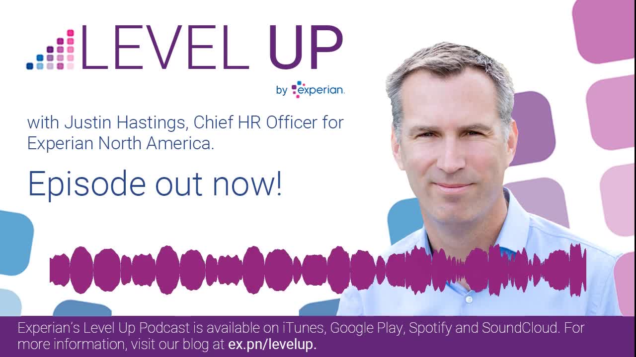 Experian on LinkedIn: Level Up with Justin Hastings - OUT NOW! Experian on LinkedIn: Level Up with Justin Hastings - OUT NOW!
