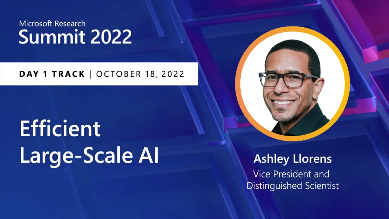 Microsoft Research on LinkedIn: Research Summit 2022: Efficient Large ... Microsoft Research on LinkedIn: Research Summit 2022: Efficient Large ...