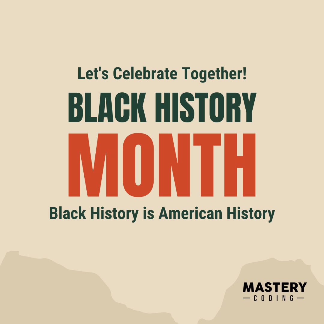 Mastery Coding on LinkedIn: #blackhistorymonth #empowerment #unity Mastery Coding on LinkedIn: #blackhistorymonth #empowerment #unity