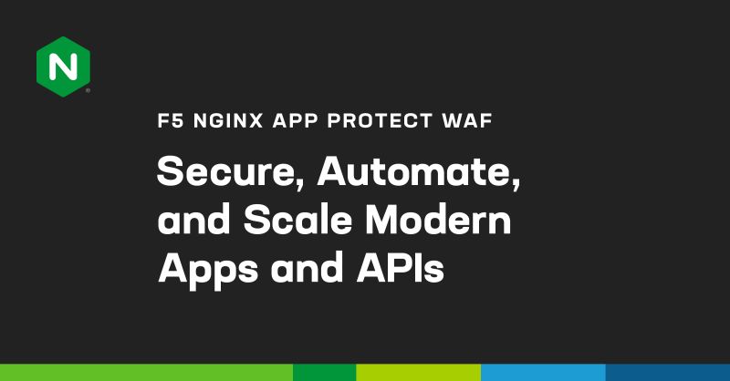 NGINX on LinkedIn: NGINX App Protect WAF - NGINX NGINX on LinkedIn: NGINX App Protect WAF - NGINX