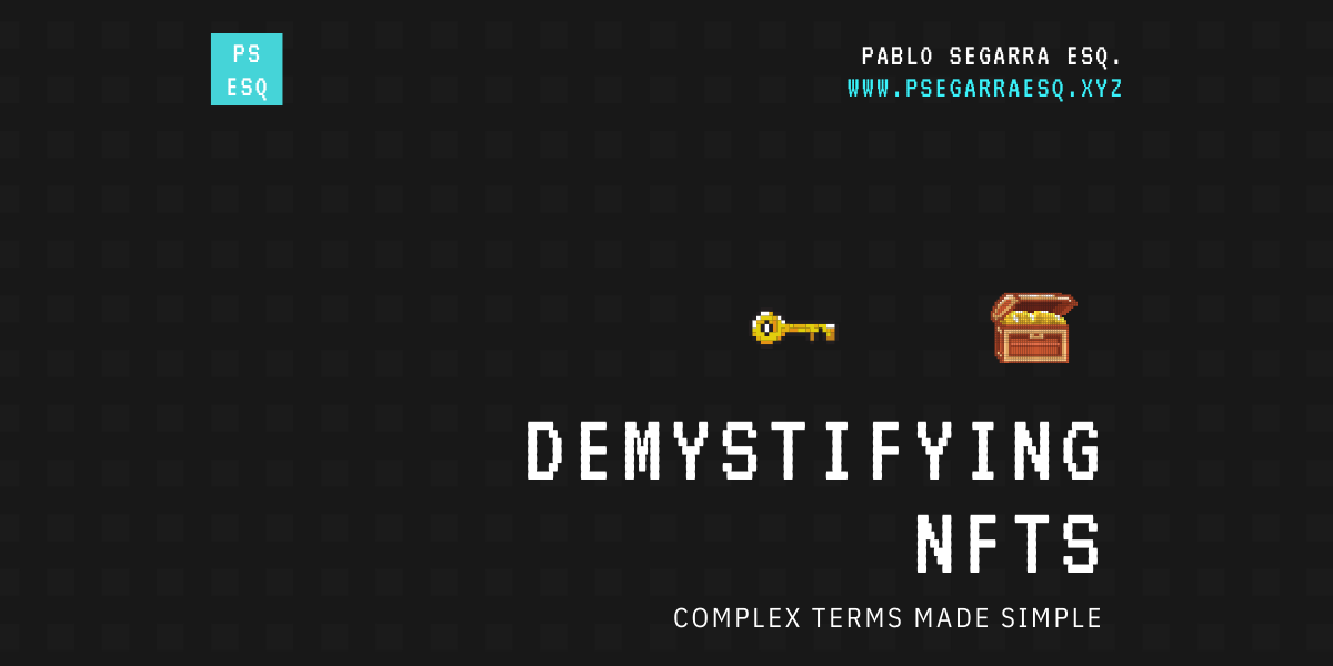 Issue #1: Demystifying NFTs Issue #1: Demystifying NFTs