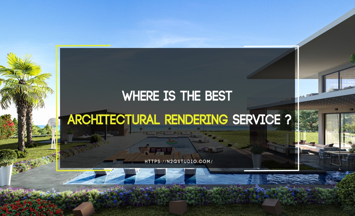 Outsource 3D Rendering: Where Is The Best Architectural Rendering Service Outsource 3D Rendering: Where Is The Best Architectural Rendering Service